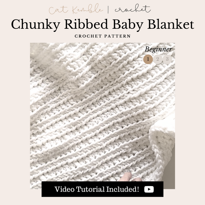 Chunky Ribbed Baby Blanket Digital Crochet Pattern – Cat Kemble